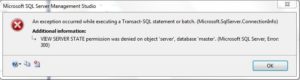 Fix:VIEW SERVER STATE permission was denied on object 'server', database 'master'